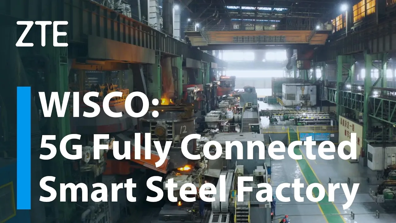 Smart Steel: 5G Fully Connecting WISCO Factory